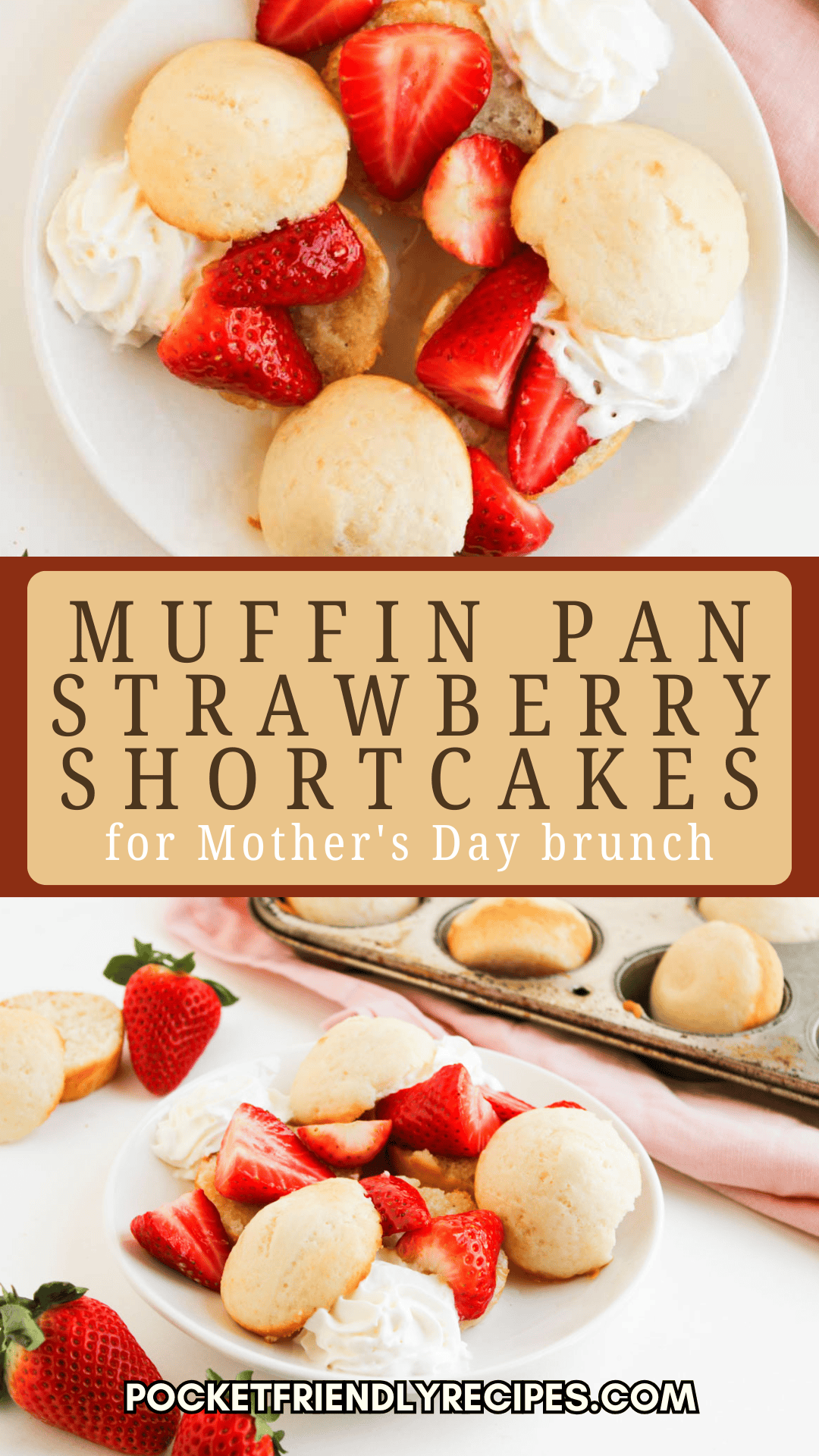 Easy Muffin Pan Strawberry Shortcakes - Pocket Friendly Recipes